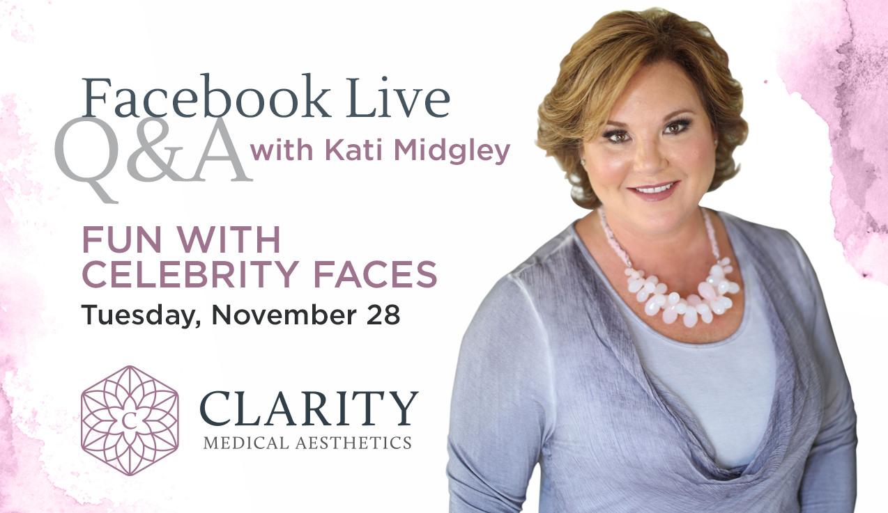 Facebook Live Recap: Fun with Celebrity Faces - Clarity Medical Aesthetics
